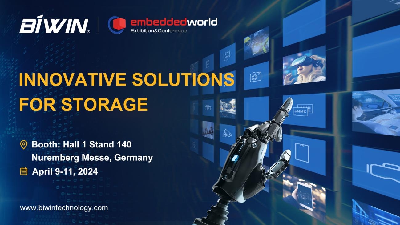 Embedded World 2024: BIWIN Shows Best-in-Class Embedded and Industrial Storage Solutions